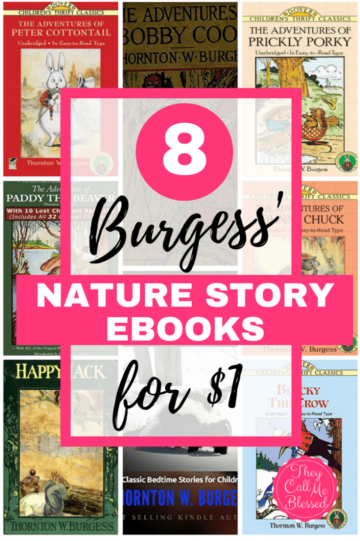8 Thornton W. Burgess’ Nature Story eBooks for $1+ – They Call Me Blessed