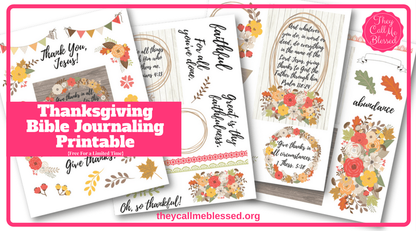 Free Thanksgiving Bible Journaling Printable - They Call Me Blessed