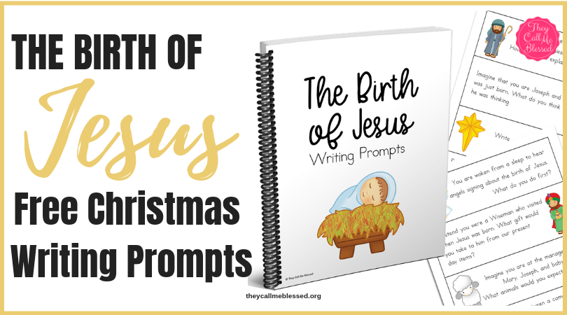 The Birth of Jesus Christmas Writing Prompts {FREE Printable}