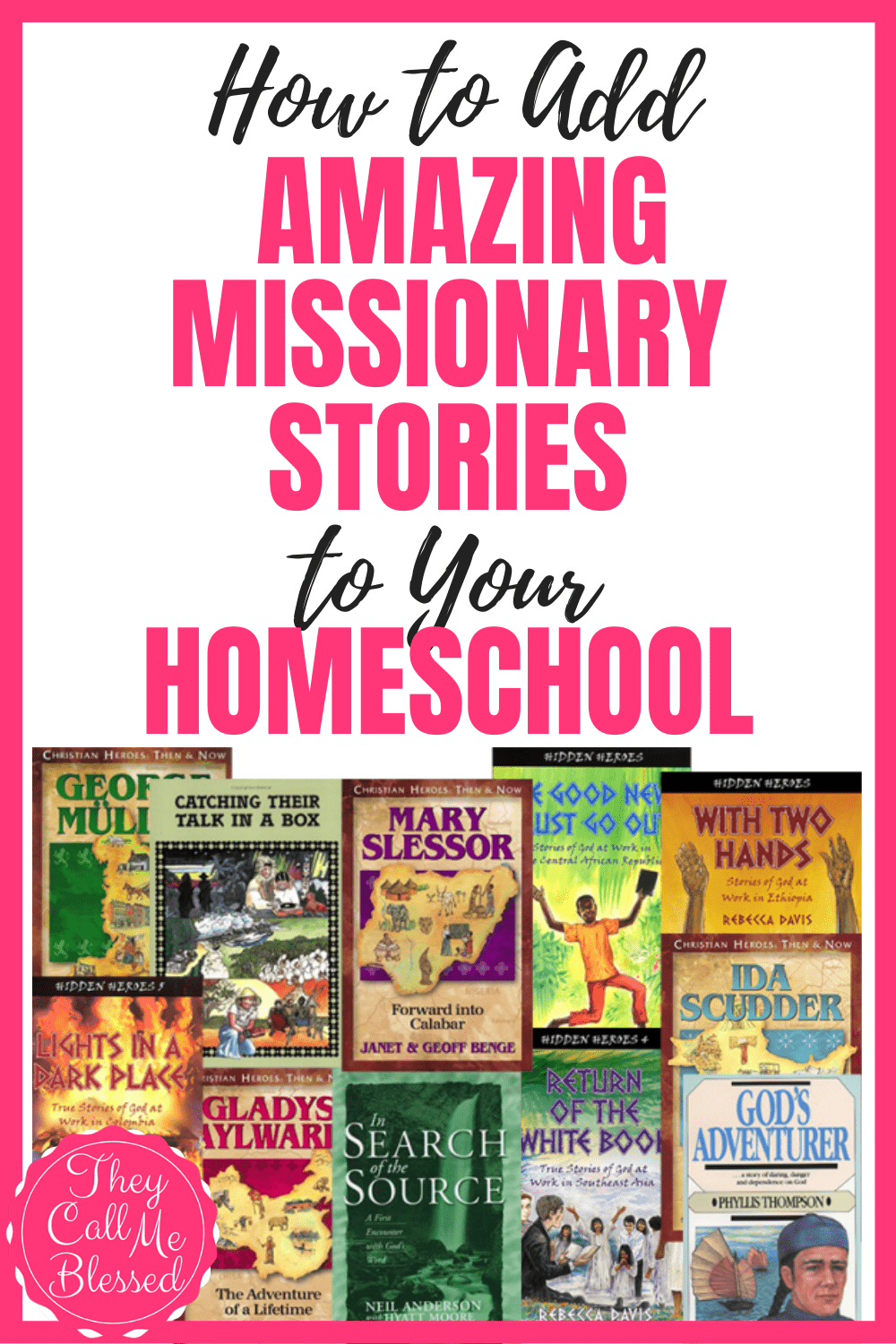 How to Add Amazing Missionary Stories To Your Homeschool